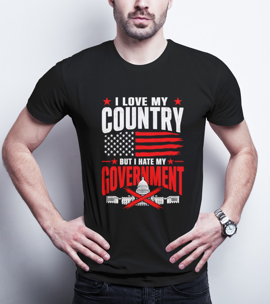 I Love My Country American Flag Capitol Icons Hate My Government T-Shirt