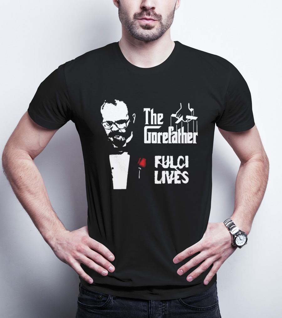 The Gorefather Fulci Lives Horror Tribute To Lucio Fulci T-Shirt