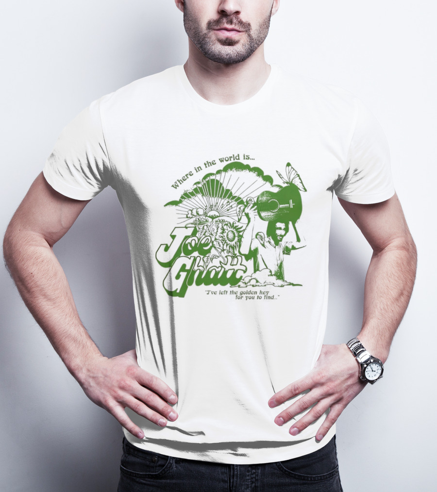 Where In The World Is Joe Ghatt I've Left The Golden Hey For You To Find T-Shirt