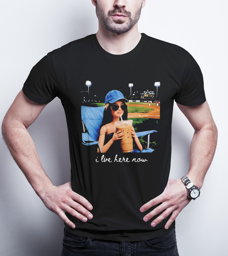 I Live Here Now Barbie Drink Coffee Baseball Stadium Scene T-Shirt