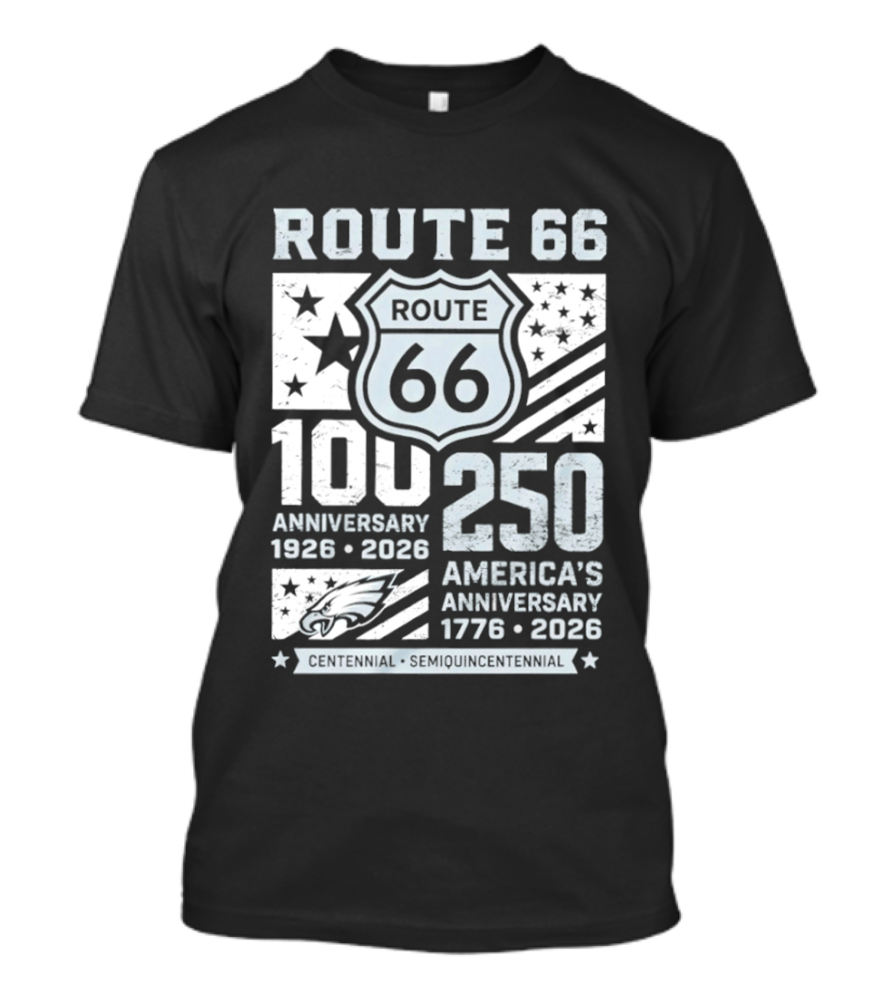 Route 66 Centennial 100 Anniversary 1926 2026 250 America Anniversary 1776 2026 Philadelphia Eagles T-Shirt