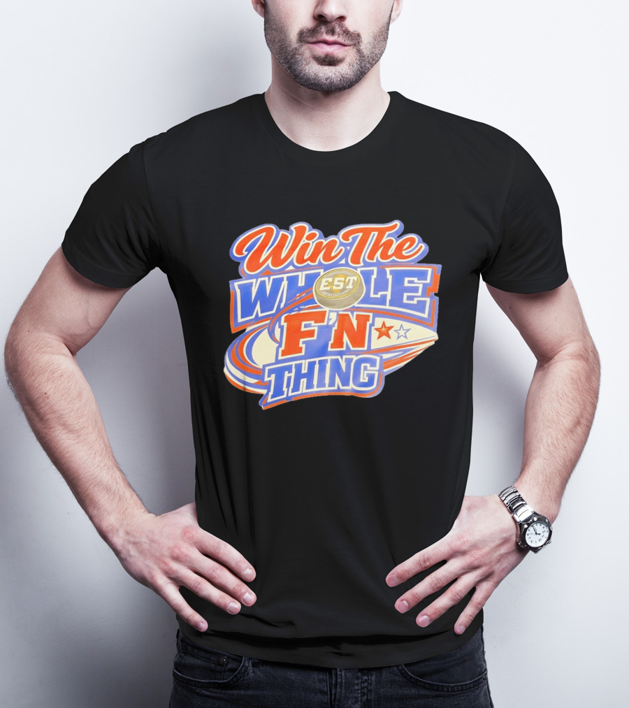 Win The Whole F'N Thing Hockey EST Red White Blue Stars T-Shirt