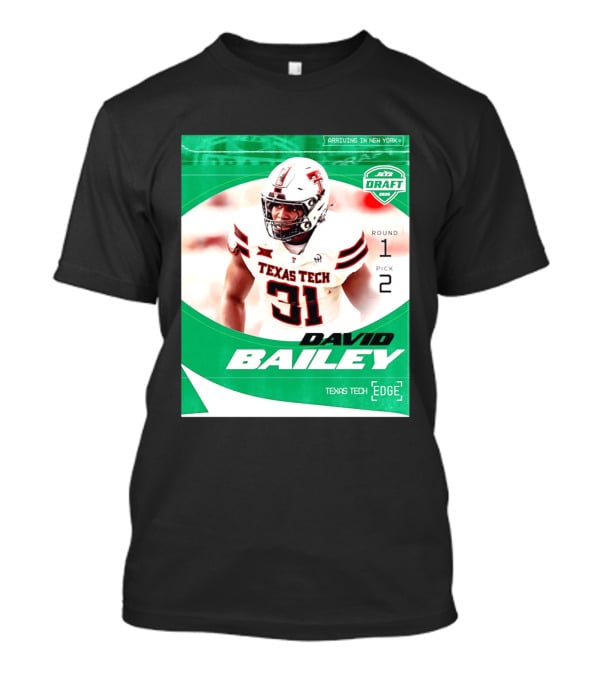 David Bailey Texas Tech Edge New York Jets Draft 2026 Round 1 Pick 2 T-Shirt