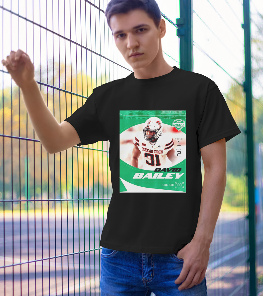 David Bailey Texas Tech Edge New York Jets Draft 2026 Round 1 Pick 2 T-Shirt