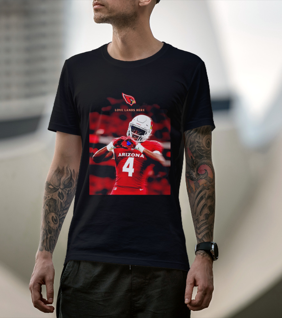 Love Lands Here Arizona Cardinals Football Player Number 4 T-Shirt