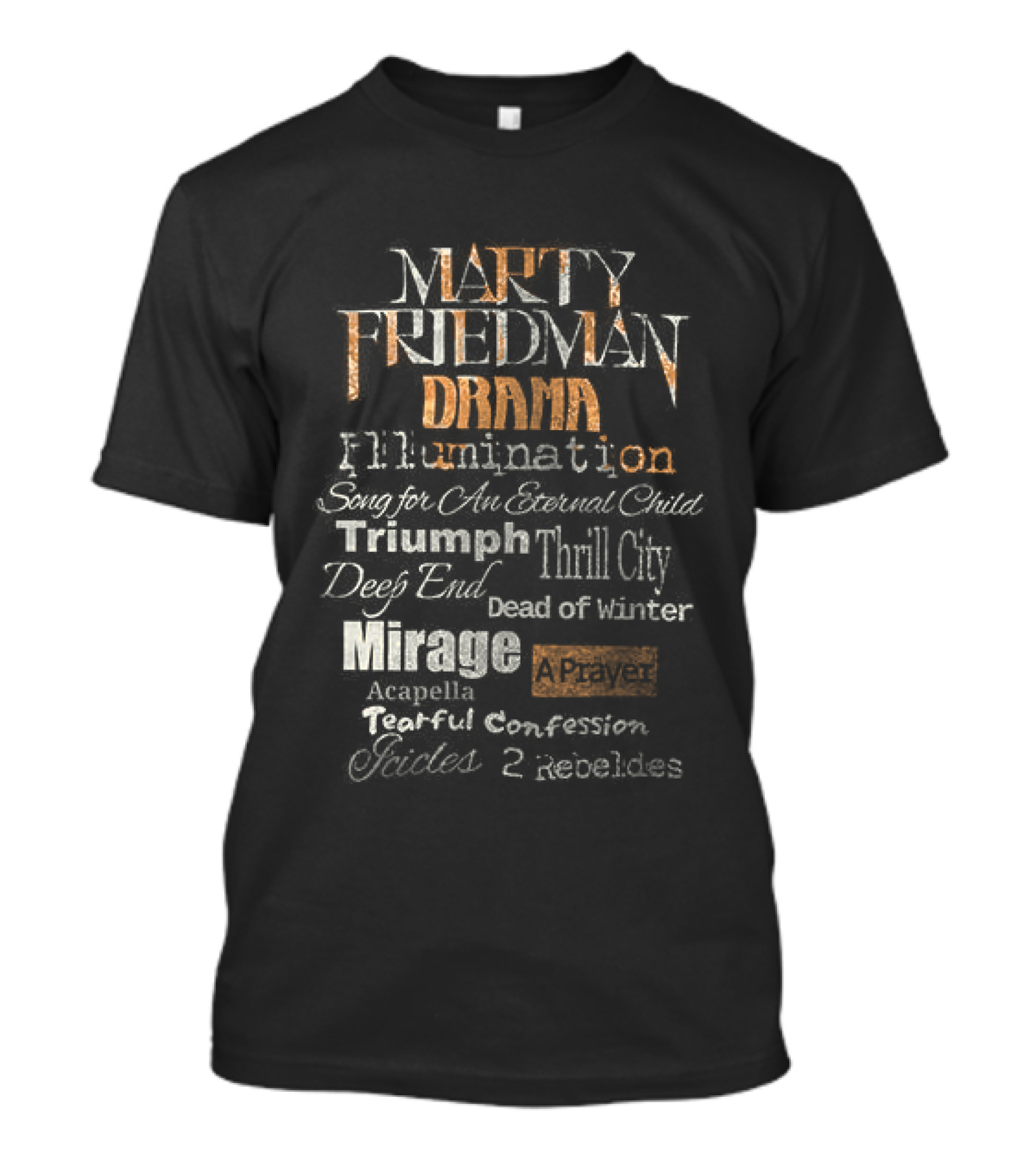 Marty Friedman Drama Illumination Triumph Thrill City Deed Of Mirror Mirage Confession Embodies T-Shirt