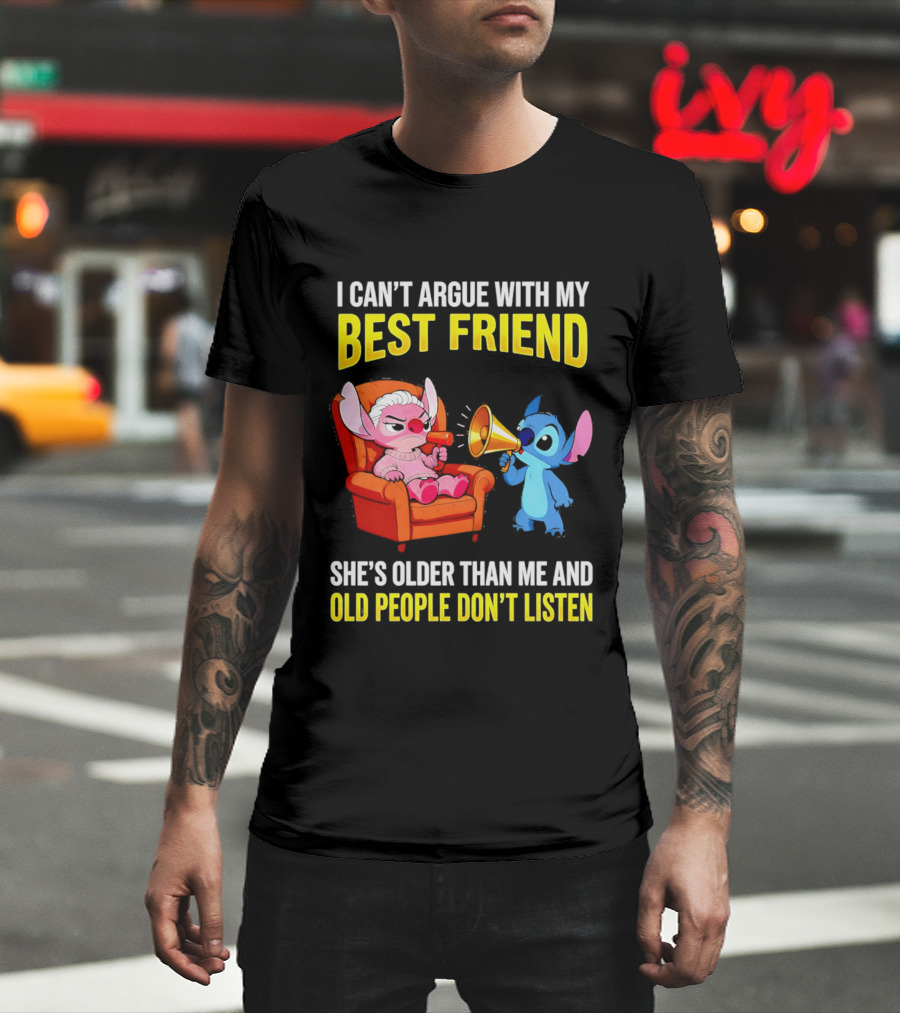 Stitch Megaphone I Can't Argue With My Best Friend She's Older Than Me Old People Don't Listen T-Shirt