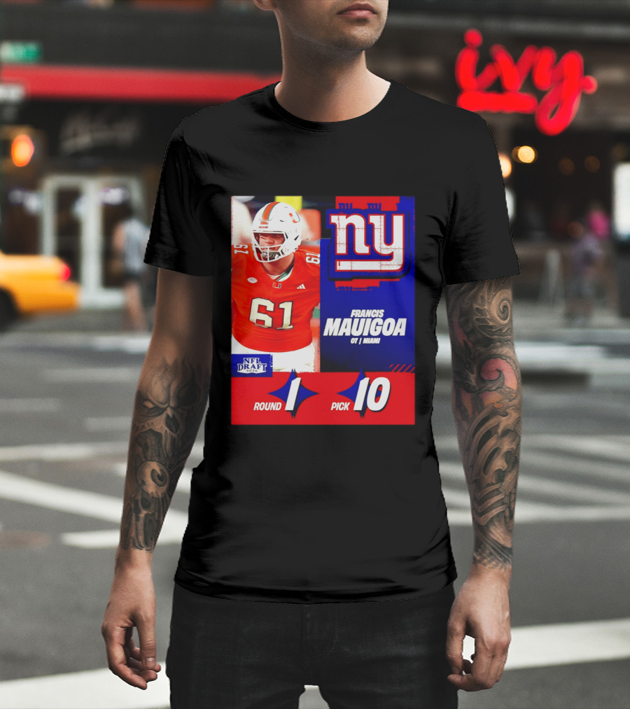 Round 1 Pick 10 NFL Draft 2026 Francis Mauigoa New York Giants Miami T-Shirt