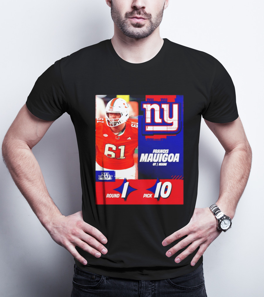Round 1 Pick 10 NFL Draft 2026 Francis Mauigoa New York Giants Miami T-Shirt