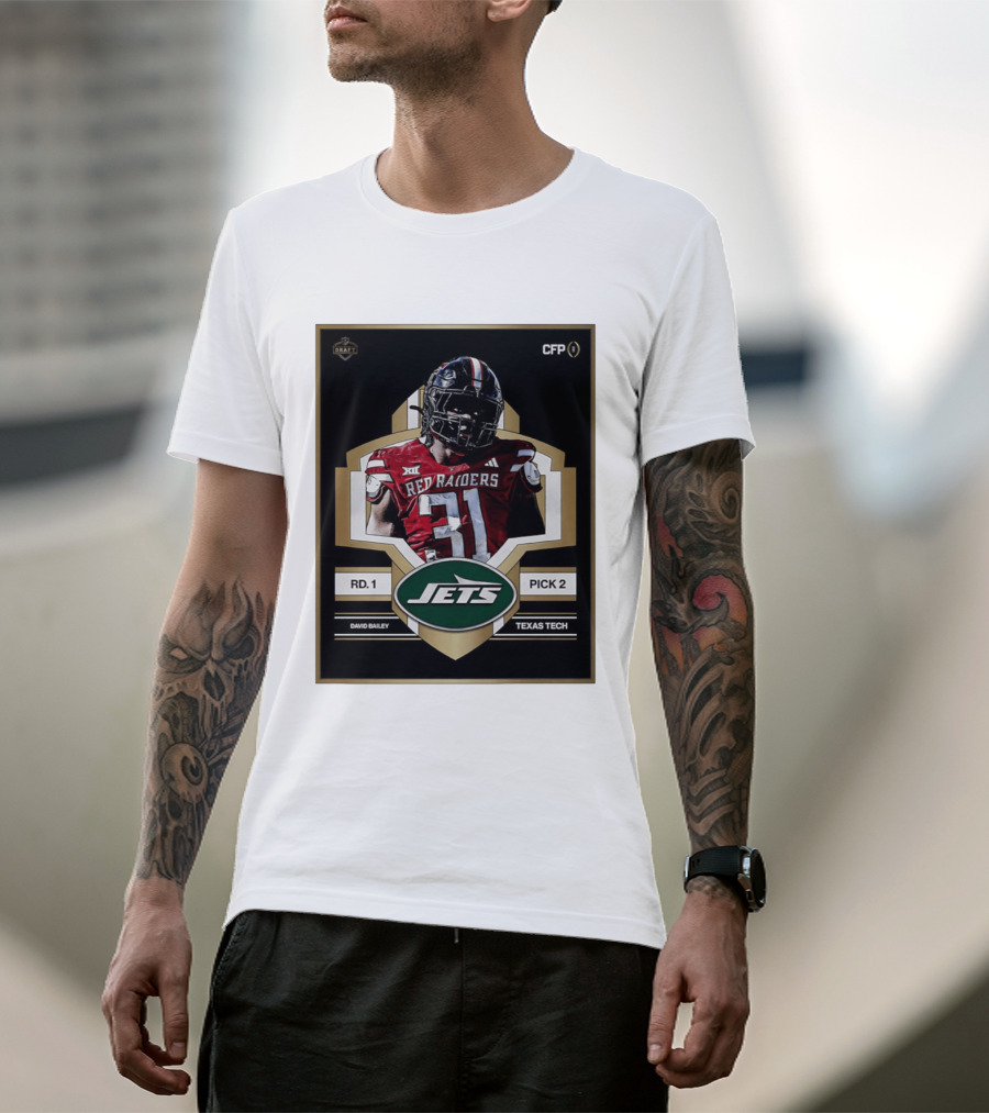New York Jets Draft 2026 Texas Tech Red Raiders David Bailey Round 1 Pick 2 T-Shirt