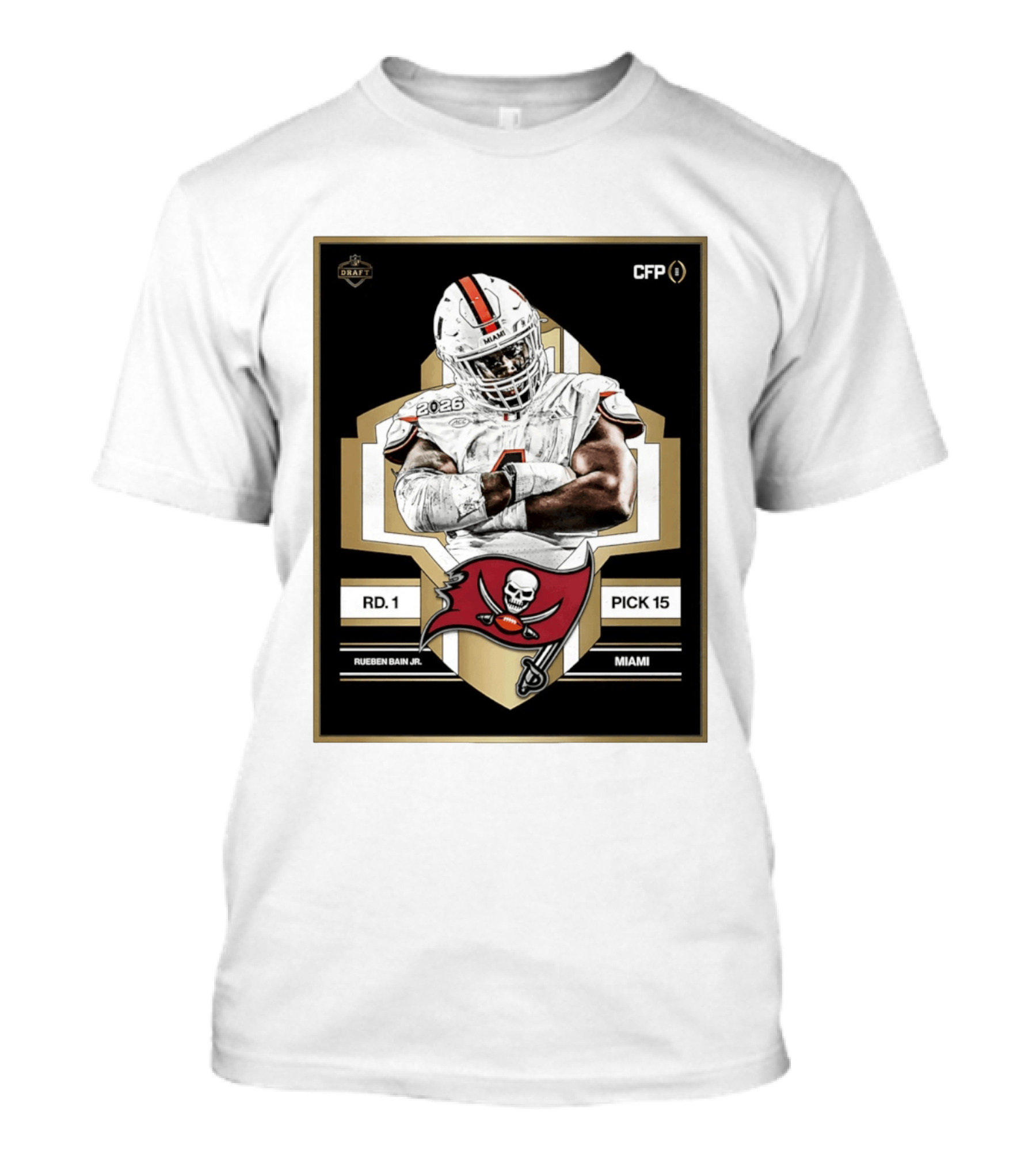 Rueben Bain Jr Miami 2026 Draft Tampa Bay Buccaneers Pick 15 T-Shirt