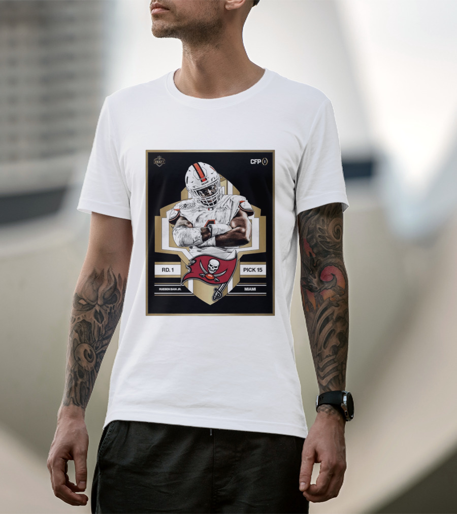 Rueben Bain Jr Miami 2026 Draft Tampa Bay Buccaneers Pick 15 T-Shirt