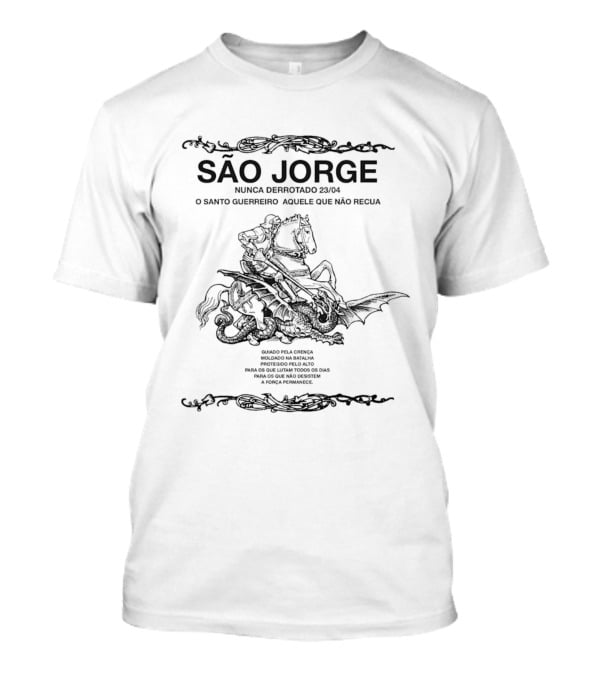 São Jorge Nunca Derrotado Jamais Aquele Que Não Recua T-Shirt