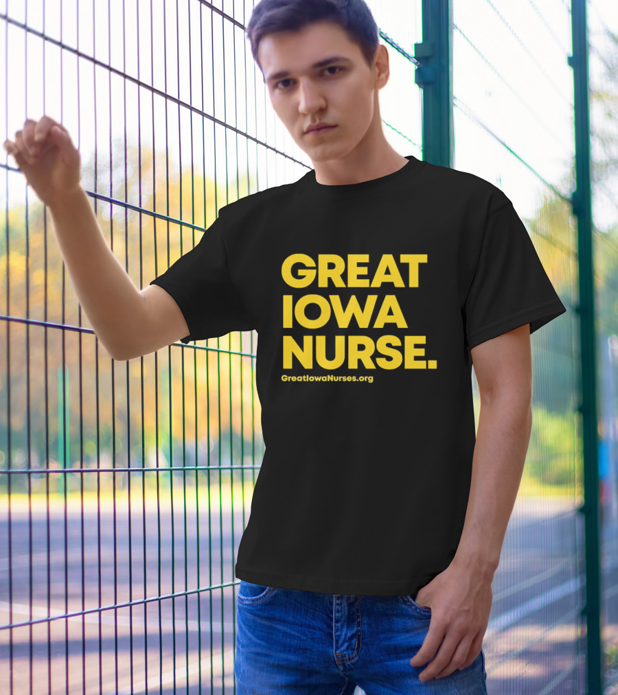 Great Iowa Nurse Greatiowanurses.org T-Shirt