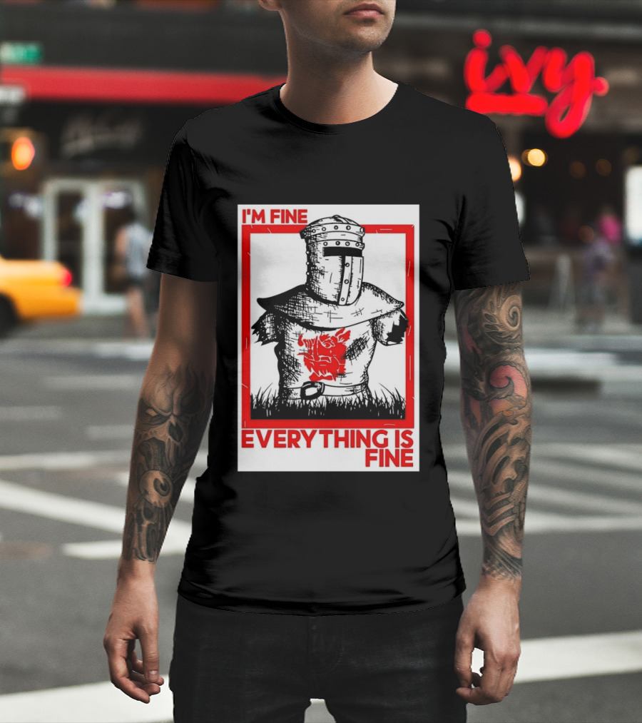 I'm Fine Everything Is Fine Black Knight Monty Python And The Holy Grail T-Shirt