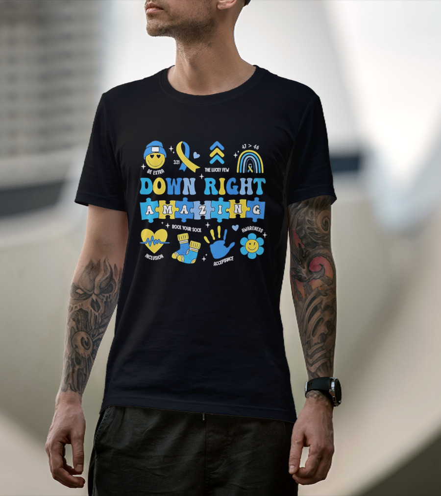 Down Right Amazing Awareness Be Extra The Lucky Few 321 Rock Your Sock T-Shirt