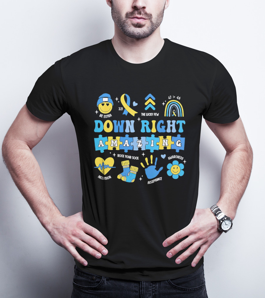 Down Right Amazing Awareness Be Extra The Lucky Few 321 Rock Your Sock T-Shirt