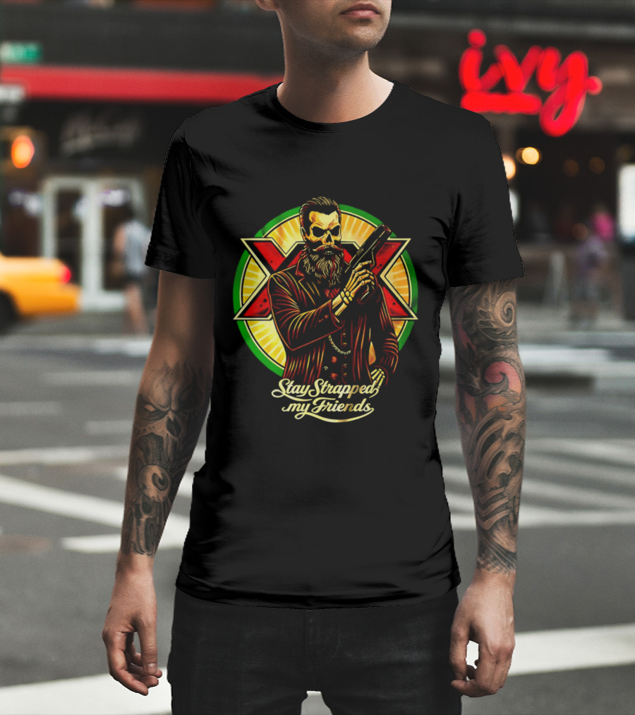 Stay Strapped My Friends Skeleton With Suit And Gun Crossed Circle T-Shirt