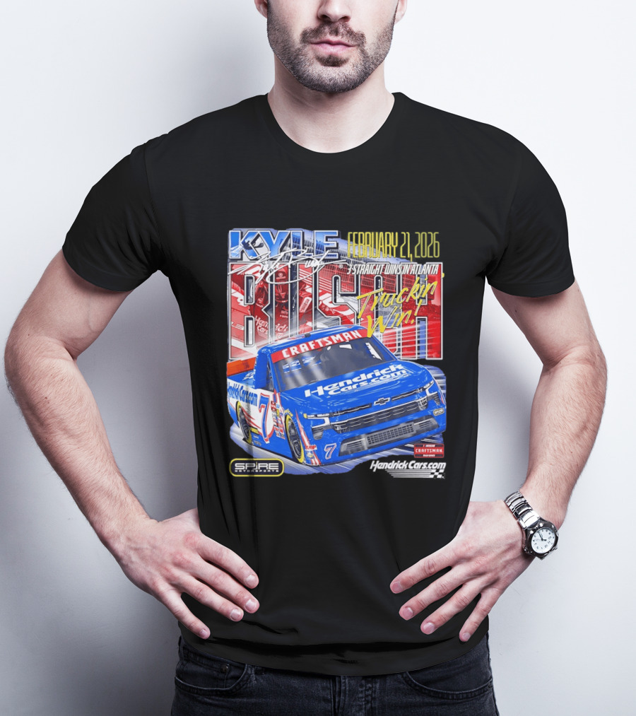 Kyle Busch February 26 2026 HendrickCars.com Craftsman Truckin' Win Spire Motorsports T-Shirt