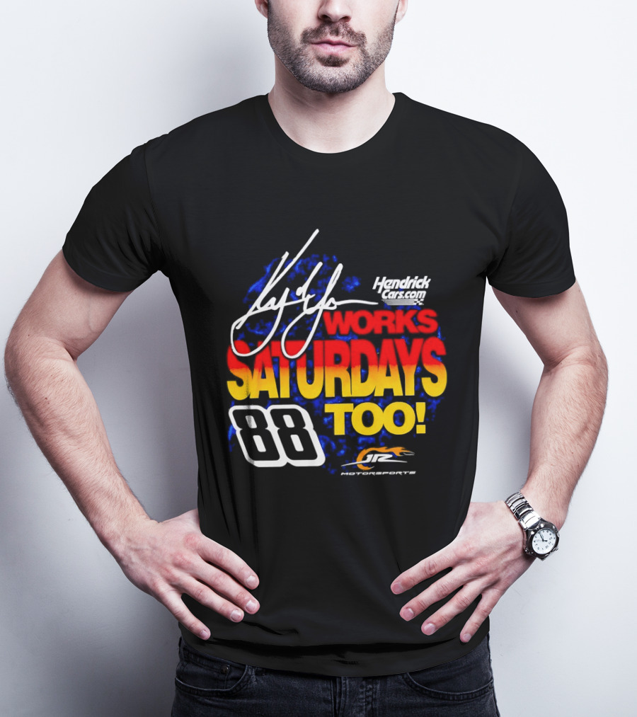 Kyle Larson Hendrick Motorsports Number 88 Signature Saturdays Too T-Shirt