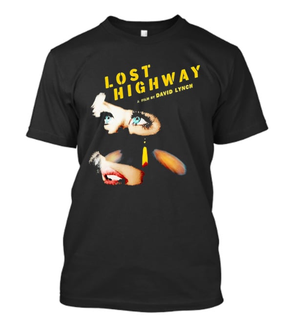 Lost Highway David Lynch Movie Surreal Elements Eyes Lips T-Shirt
