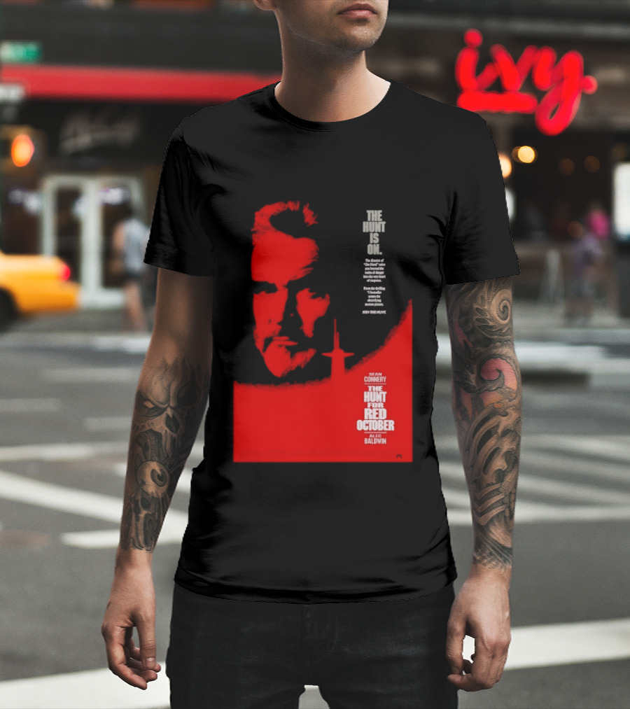 The Hunt Is On For The Hunt For Red October 1990 Movie Sean Connery Alec Baldwin T-Shirt