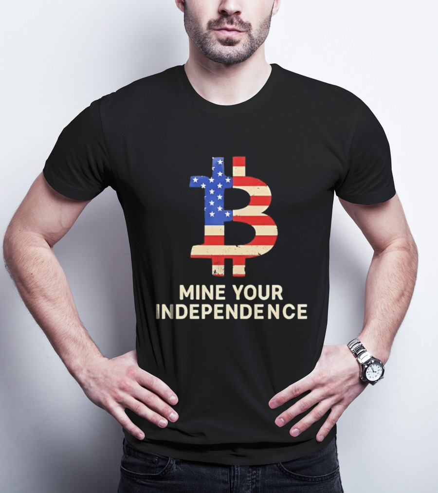 USA Flag Bitcoin Mine Your Independence T-Shirt