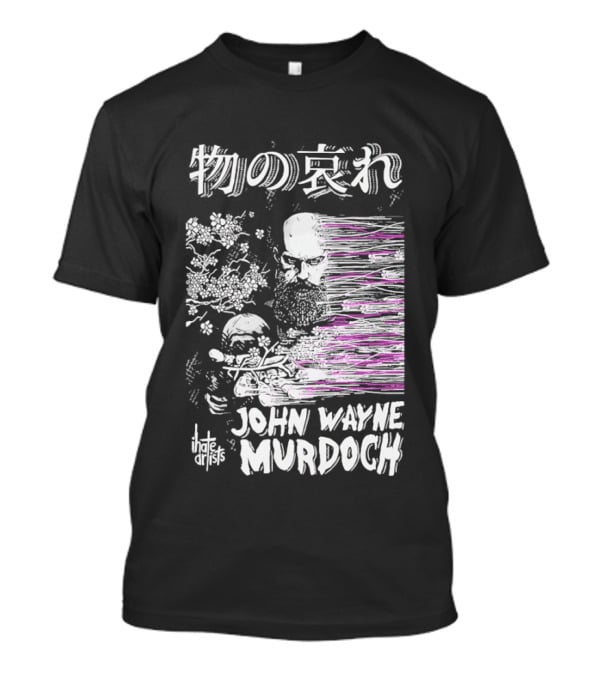 Mono No Aware John Wayne Murdoch I Hate Artists Floral Abstract T-Shirt