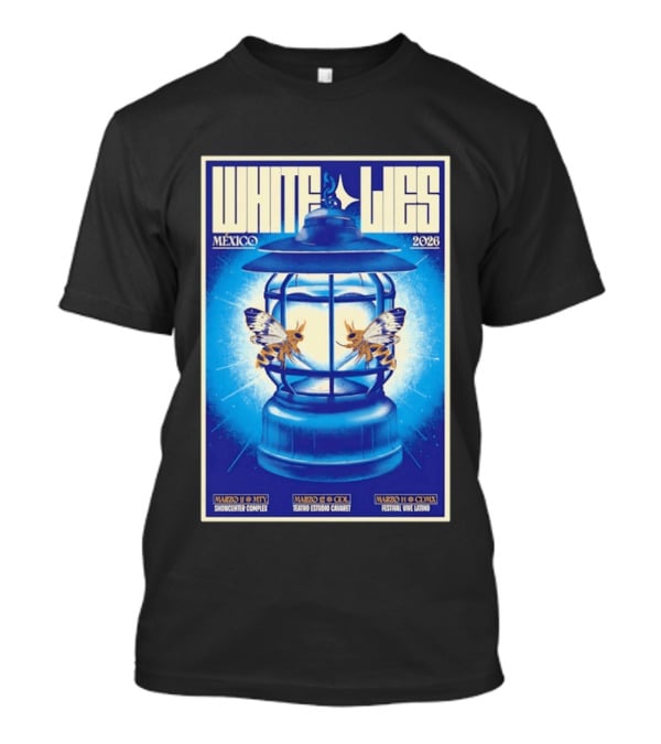 White Lies Mexico 2026 Event Lantern Design March 11 14 Shows MTY GDL CDMX T-Shirt