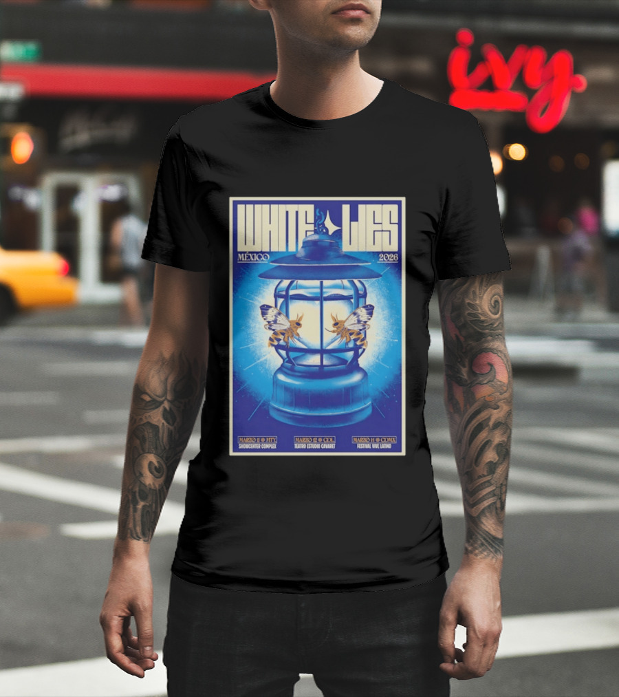 White Lies Mexico 2026 Event Lantern Design March 11 14 Shows MTY GDL CDMX T-Shirt