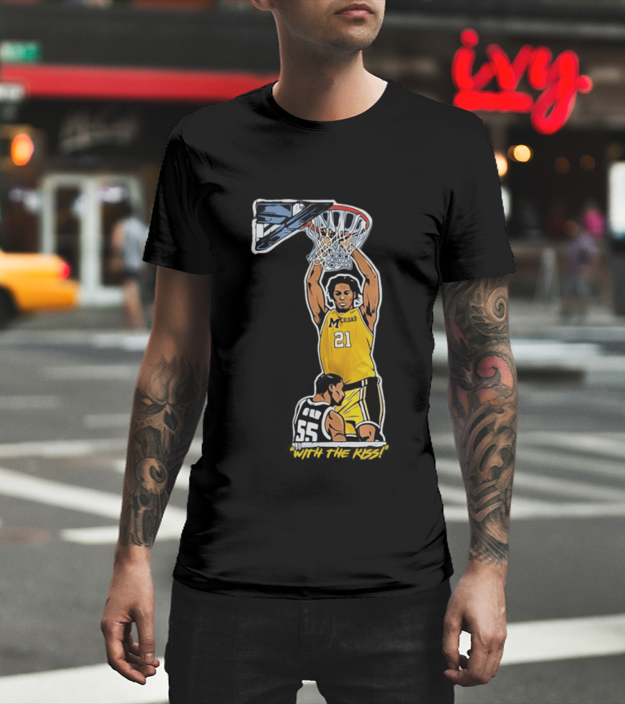 With The Kiss Morez Johnson MT Yellow Dunk Michigan Wolverines T-Shirt