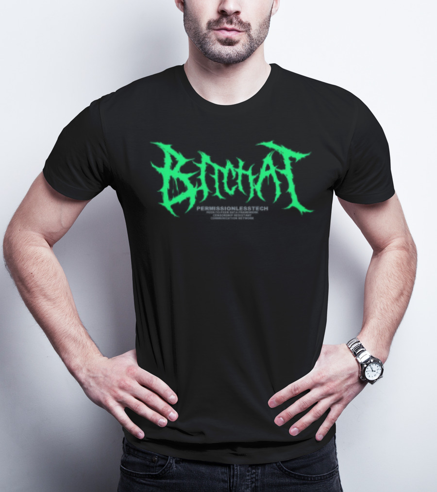 Bitchat Permissionlesstech T-Shirt