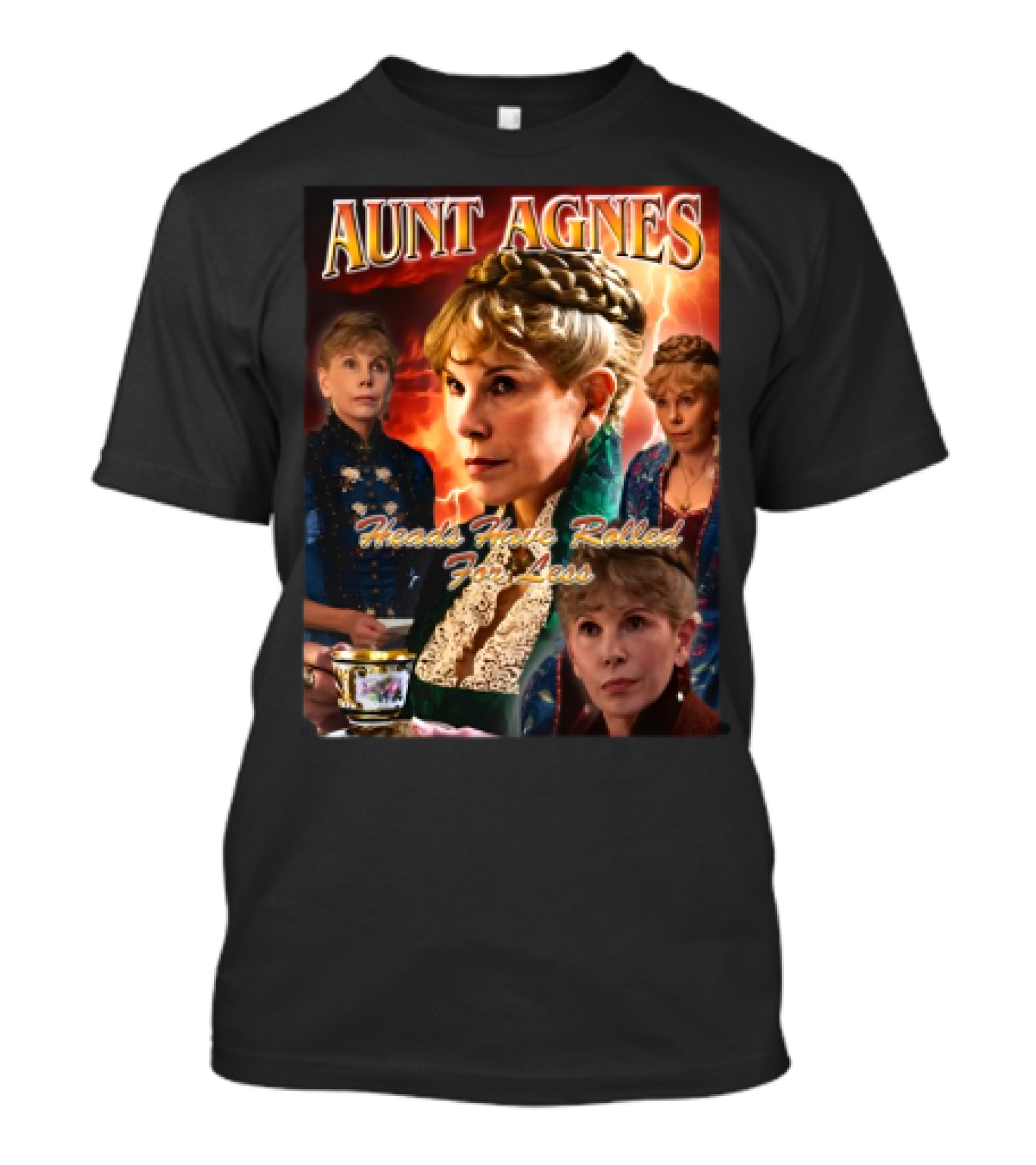 Aunt Agnes Heads Have Rolled For Less Lightning Tea Cup Collage T-Shirt