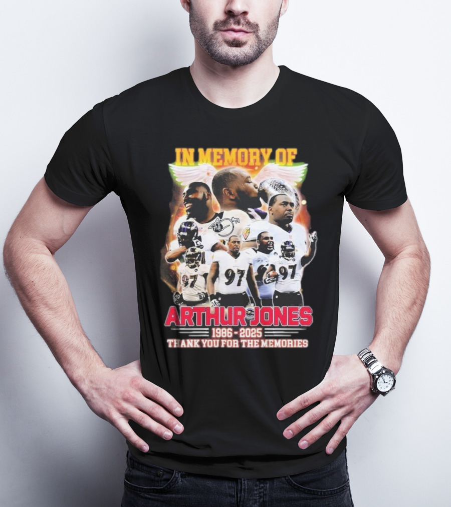 In Memory Of Arthur Jones 1986-2025 Baltimore Ravens Thank You For The Memories Wings Signature T-Shirt