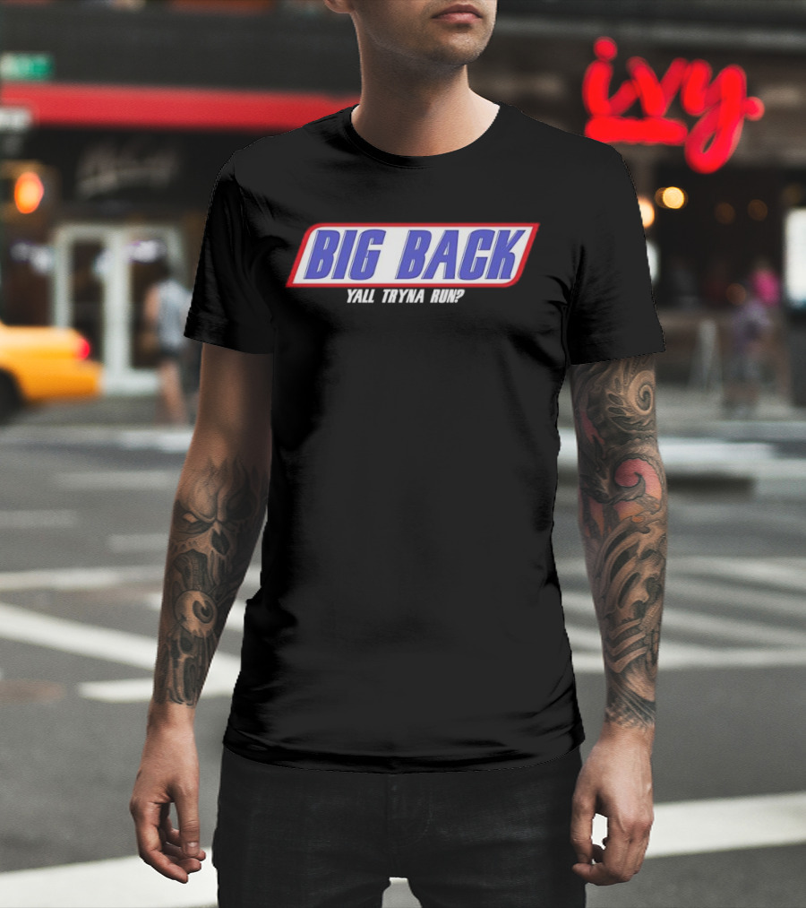 Big Back Yall Tryna Run Racing Style T-Shirt