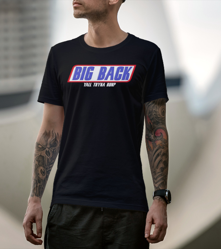 Big Back Yall Tryna Run Racing Style T-Shirt