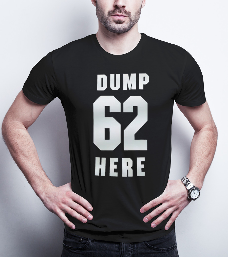 Seattle Mariners Dump 62 Here Fan Apparel T-Shirt