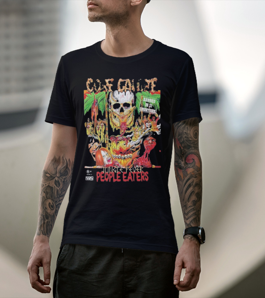 Gore Galore Banned In 31 Countries Jungle Fever People Eaters T-Shirt