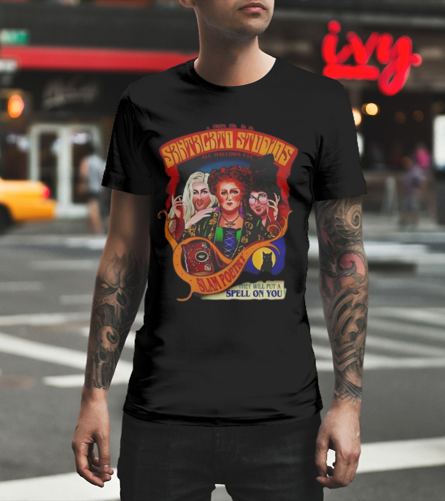 Snatched Studios All Hallows Eve Hocus Pocus Slam Poetry They Will Put A Spell On You T-Shirt