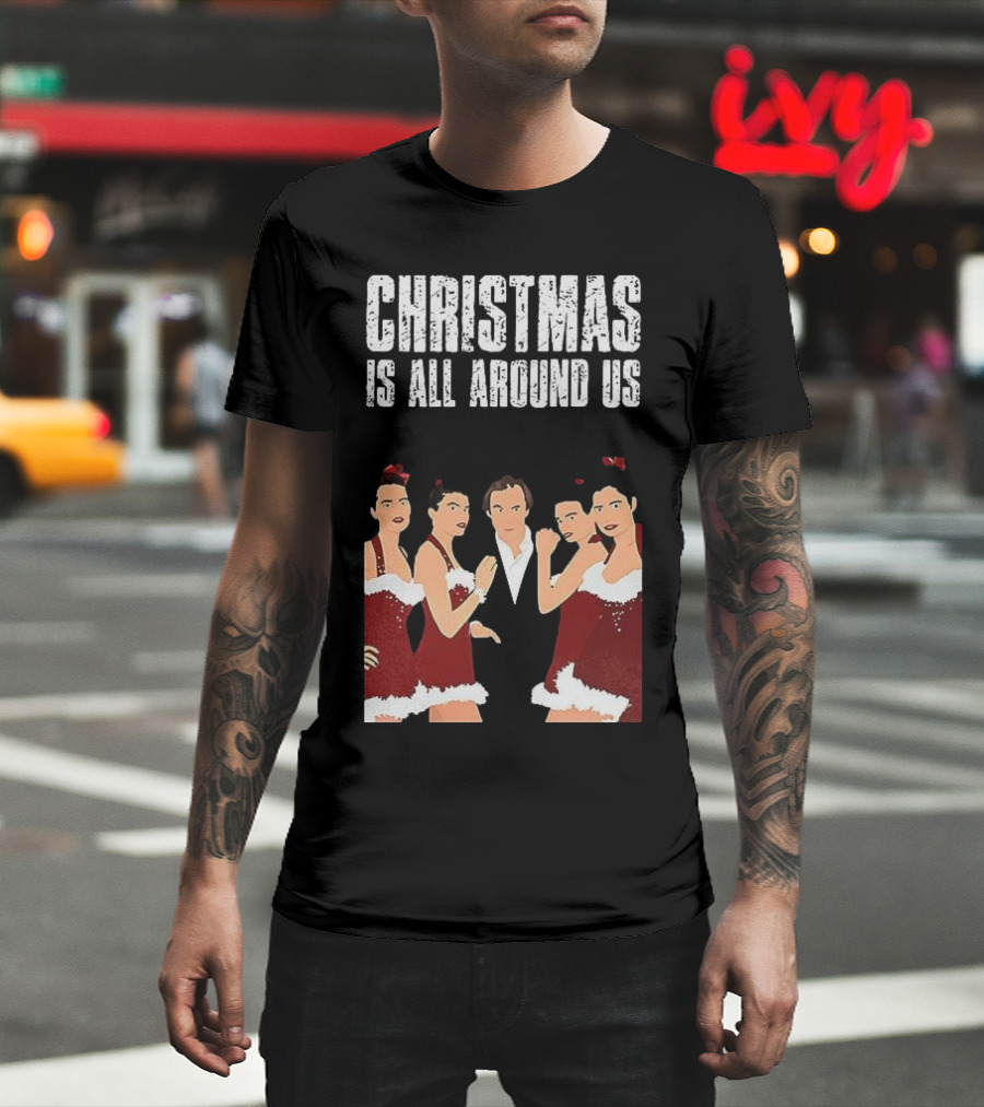 Christmas Is All Around Us Hugh Grant Love Actually T-Shirt
