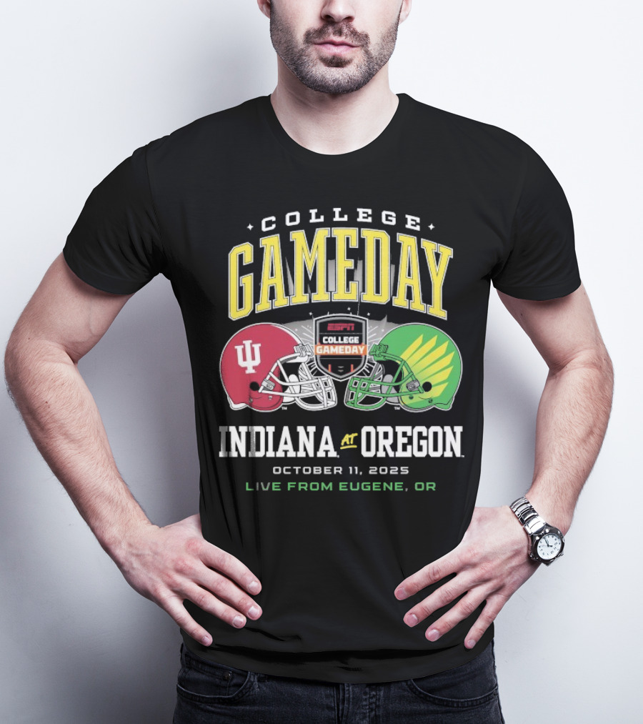 Indiana Hoosiers Vs Oregon Ducks College GameDay October 11 2025 Live From Eugene OR T-Shirt