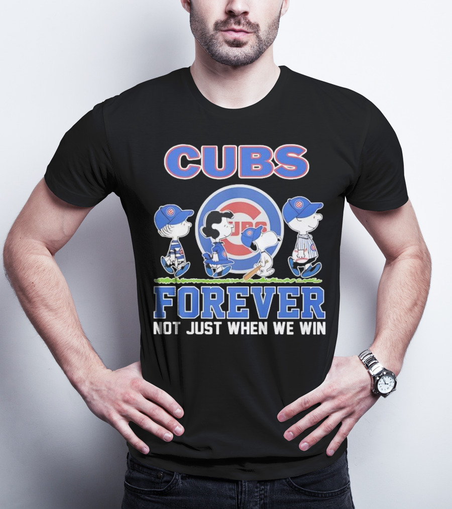 Cubs Forever Peanuts Comic Not Just When We Win T-Shirt