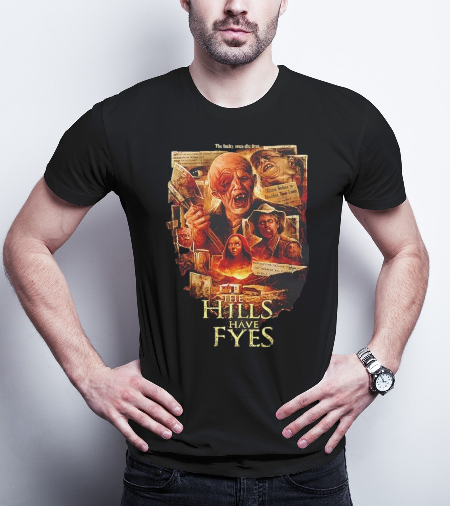 The Hills Have Eyes Horror With Mutants And Quotes T-Shirt
