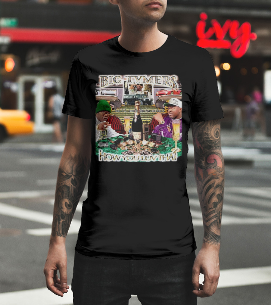 Big Tymers How You Luv That Feat. B.G. Juvenile Hot Boy And Bun-B Vol. 2 T-Shirt