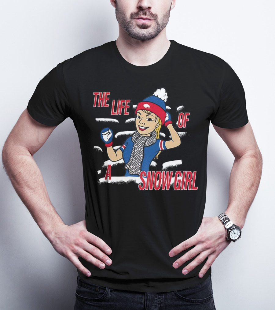 The Life Of A Snow Girl Buffalo Bills Fan Winter Adventure T-Shirt