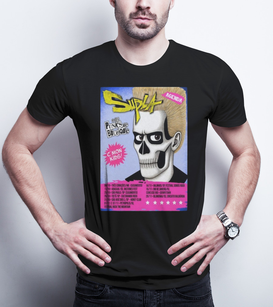 Supla Os Punks De Boutique C'mon Kids! 2025 Tour Agenda Festival Somos Rock T-Shirt