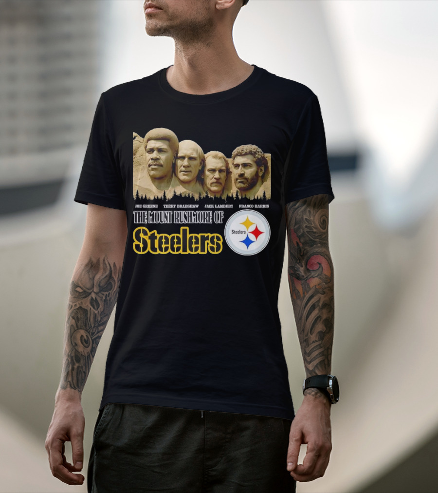 Joe Greene Terry Bradshaw Jack Lambert Franco Harris The Mount Rushmore Of Steelers T-Shirt