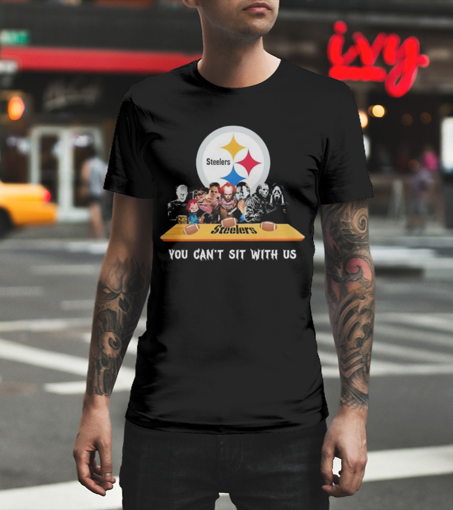 Pittsburgh Steelers Halloween Horror Movies You Can't Sit With Us T-Shirt