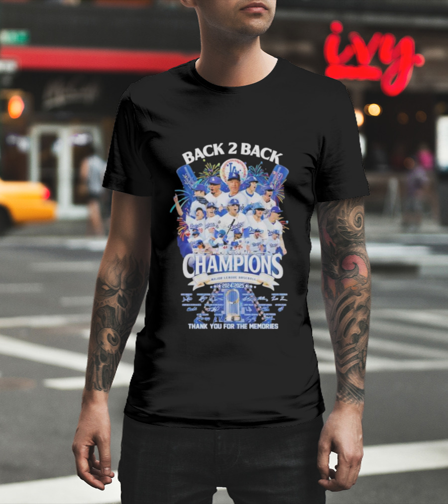 Back 2 Back Los Angeles Dodgers World Series Champions 2024-2025 Major League Baseball Thank You For The Memories T-Shirt