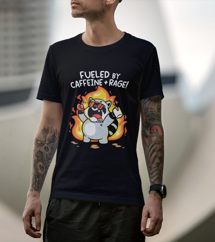 Fueled By Caffeine And Rage Raccoon Fire Cartoon Coffee T-Shirt